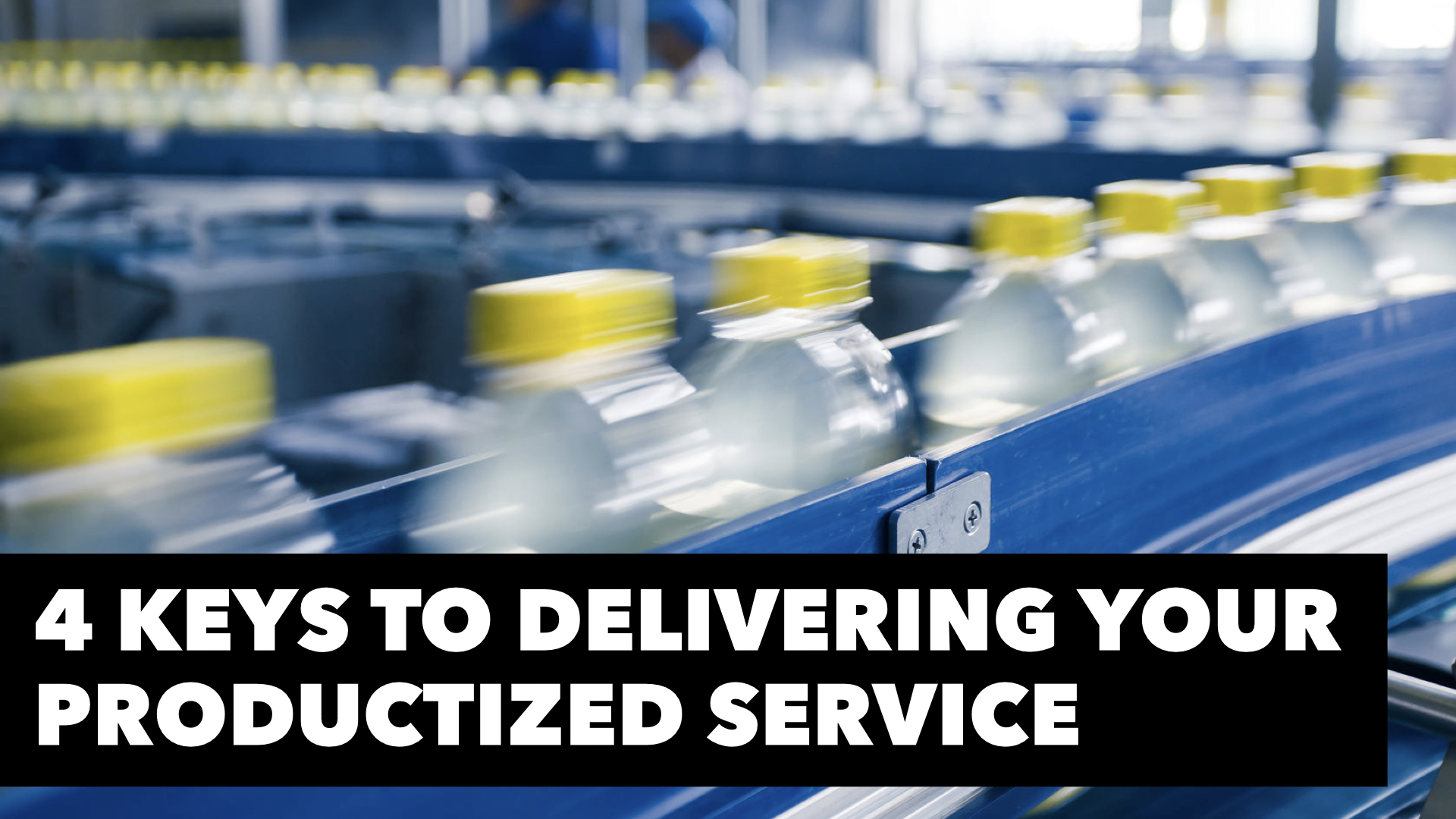 4 Keys To Delivering Your Productized Service More Effectively - AltAgency